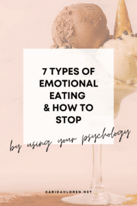 Types of Emotional Eating: 7 Triggers & How to Stop!